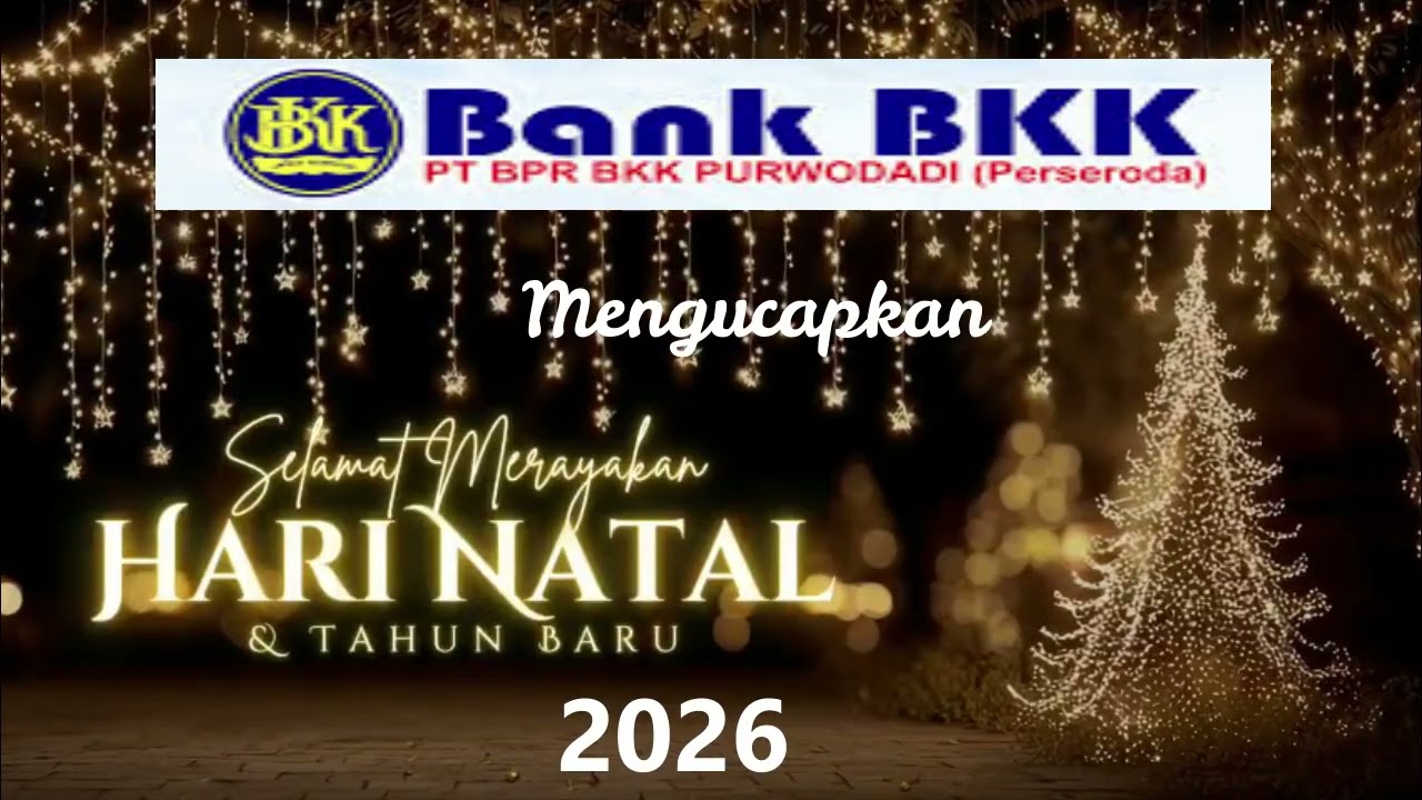 IKLAN: Ucapan Hari Natal & Tahun Baru 2026 BKK Purwodadi - Cyber News ...